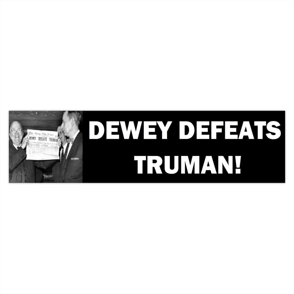 Dewey Defeats Truman Bumper Sticker – Political Retro Merch
